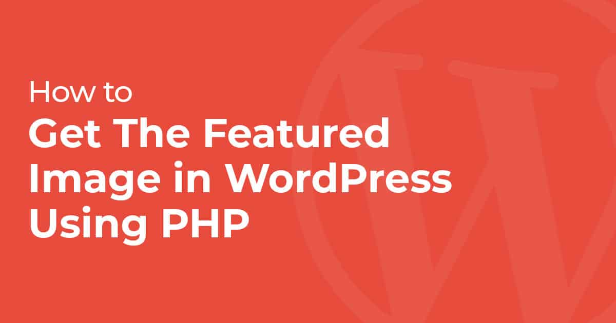 Ultimate Guide On WordPress Get Featured Image URL: Easy Steps & Tips